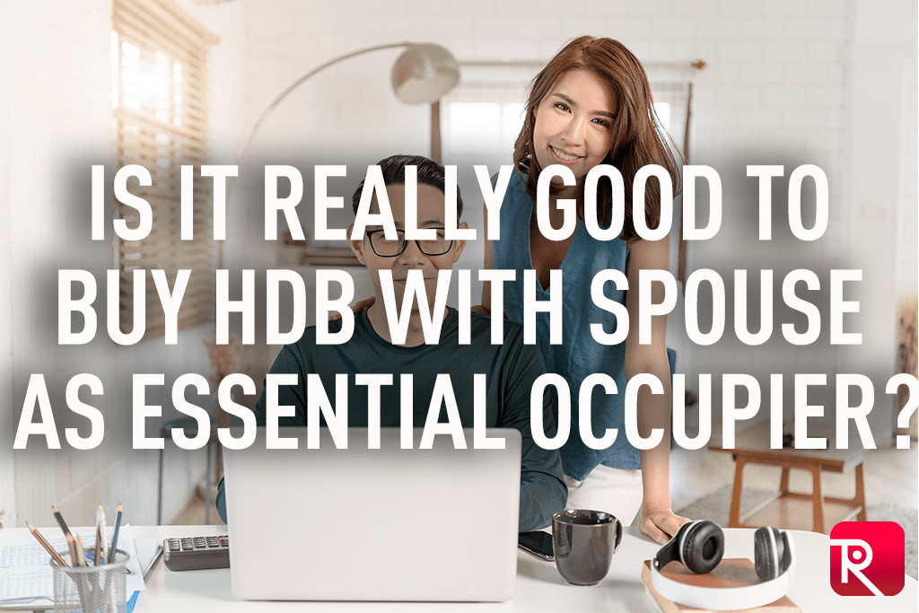 Is it really good to buy HDB with spouse as essential occupier?