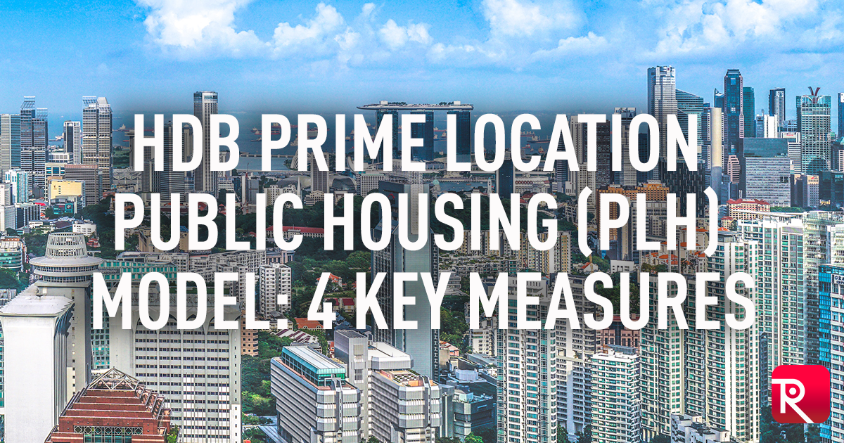 HDB Prime Location Housing (PLH) Model: 4 Key Measures