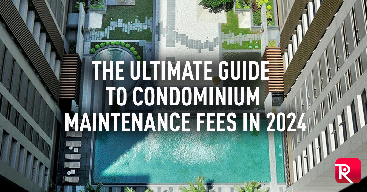 The Ultimate Guide to Condominium Maintenance Fees in 2024