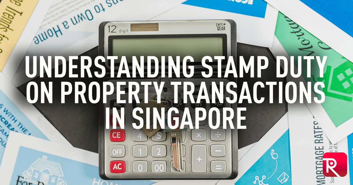 Understanding Stamp Duty on Property Transactions in Singapore